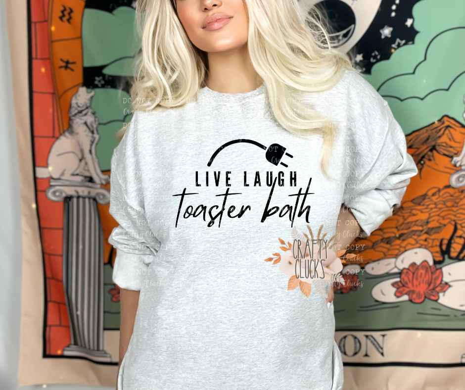 Live Laugh Toaster Bath – Crafty Clucks