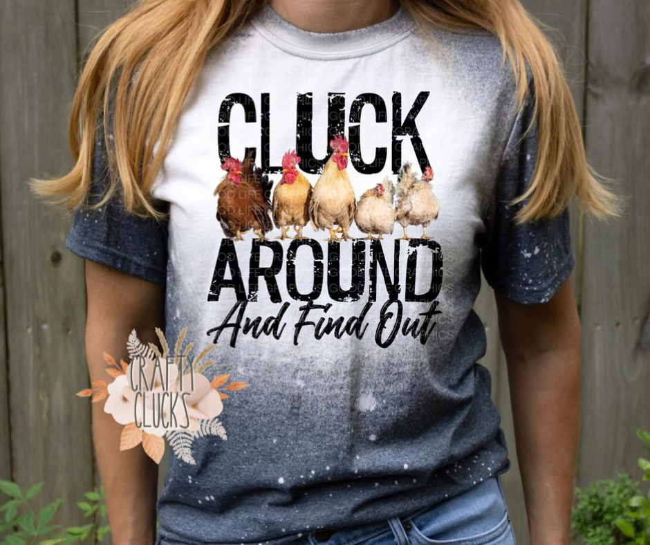 Cluck Around And Find Out – Crafty Clucks